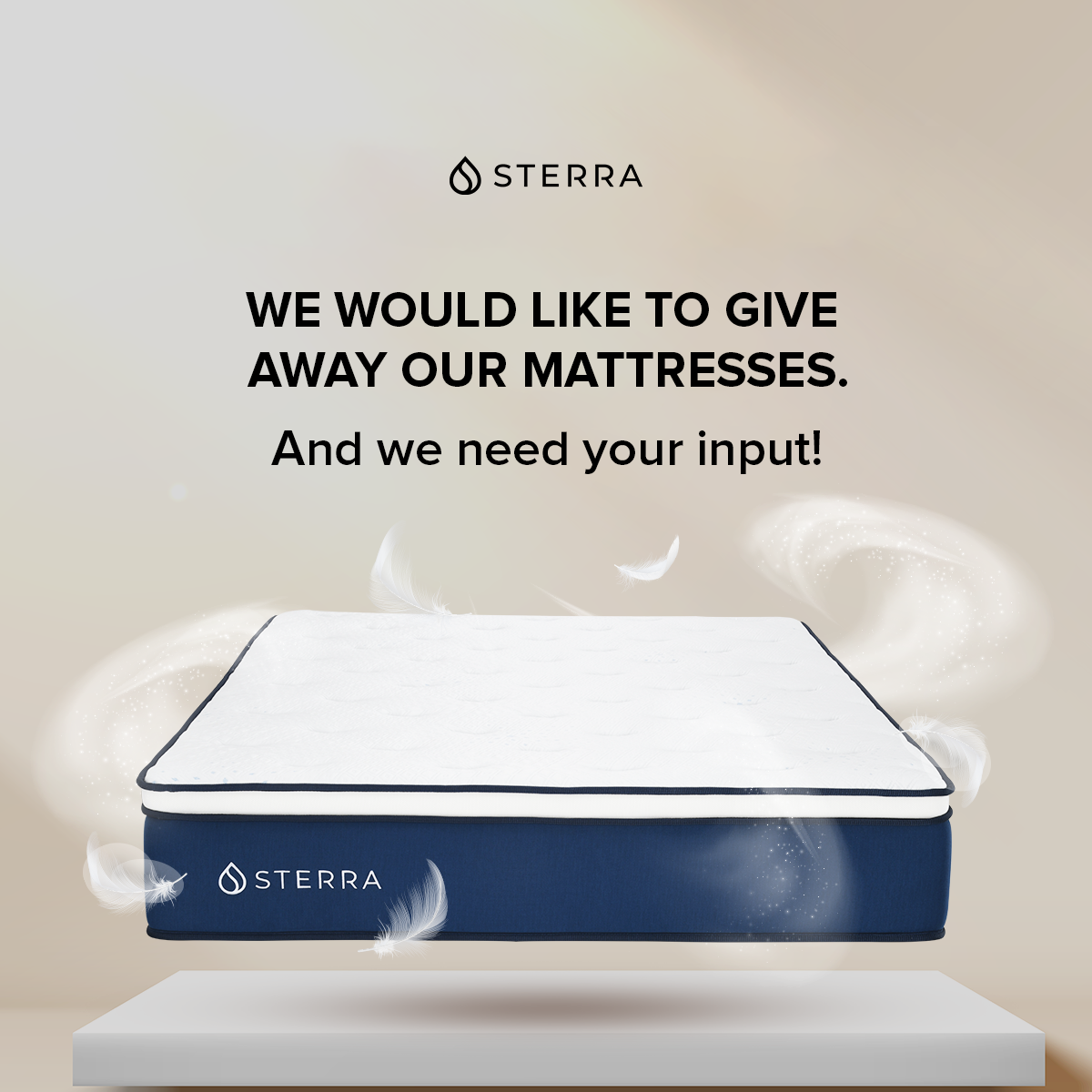 We would like to give away our mattresses. And we need your input. – Sterra